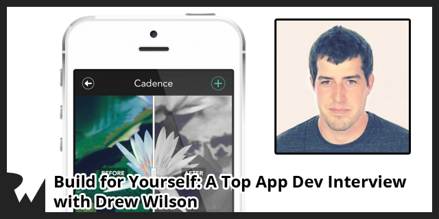 Build for Yourself: A Top App Dev Interview with Drew Wilson | Kodeco