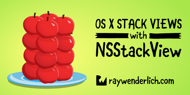 OS X Stack Views with NSStackView | Kodeco