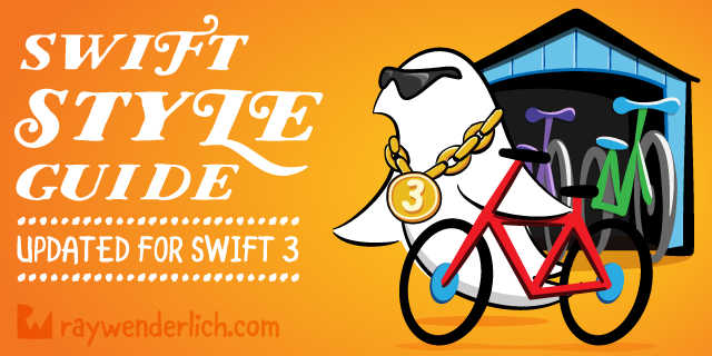 Swift Style Guide Updated For Swift 3 Kodeco