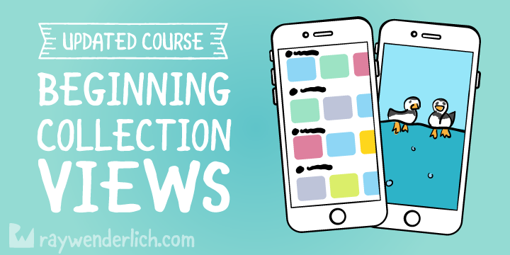 Beginning Collection Views Course — Updated For Ios 10 And Swift 3 Kodeco 4371