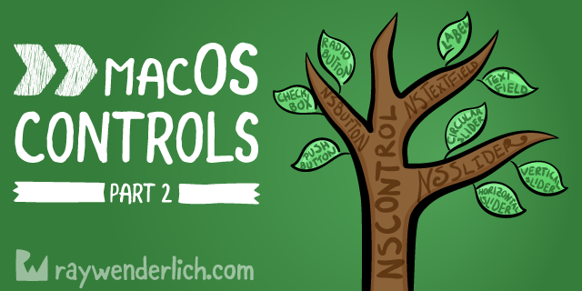 macOS Controls Tutorial: Part 2/2 | Kodeco