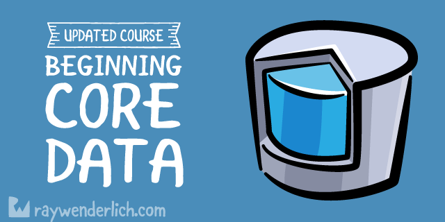 Beginning Core Data Course Updated for Swift 3 & iOS 10 | Kodeco Beginning Core Data Course Updated for Swift 3 & iOS 10 | Kodeco