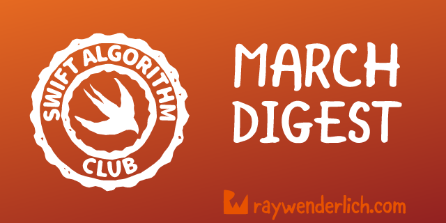 Swift Algorithm Club: March 2017 Digest | Kodeco