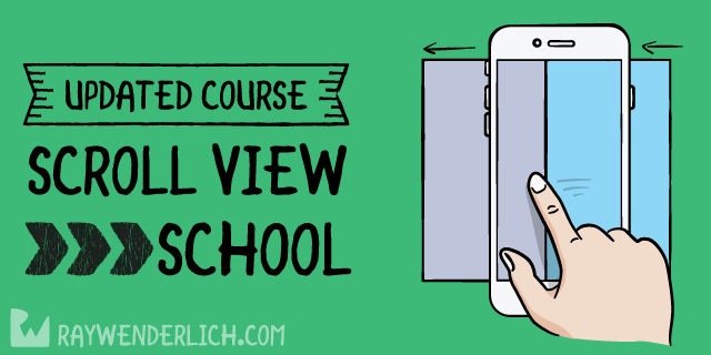 Scroll View School Course Updated for Swift 3 & iOS 10 in March, 2017 | Kodeco