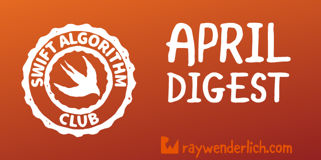 Swift Algorithm Club: April 2017 Digest | Kodeco