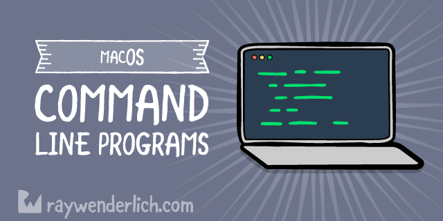Command Line Programs On Macos Tutorial