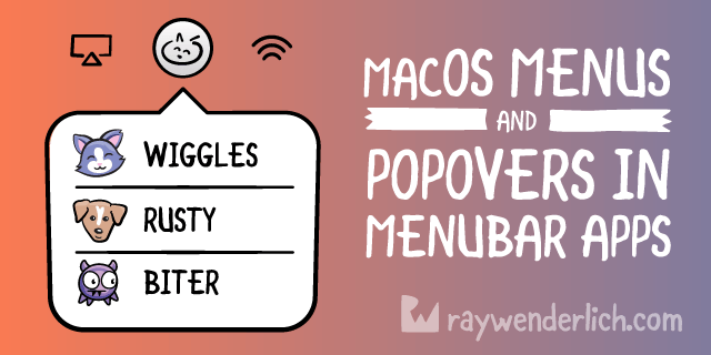 Menus and Popovers in Menu Bar Apps for macOS | Kodeco