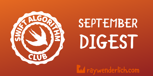 Swift Algorithm Club: September 2017 Digest | Kodeco