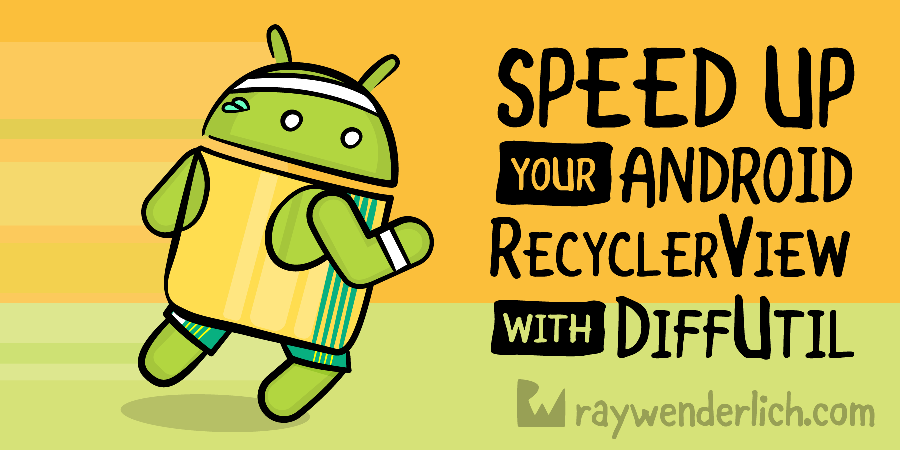 Speed Up Your Android Recyclerview Using Diffutil Kodeco